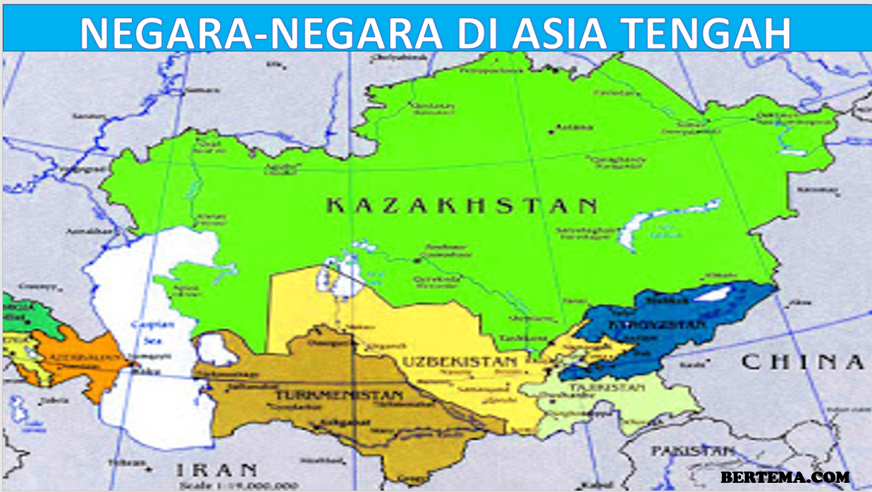 Negara-Negara di Asia Tengah, Lengkap dengan Ibu kota dan Luasnya