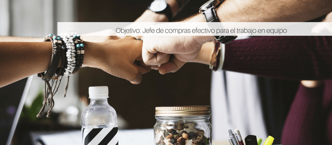 Objetivo: Jefe de compras efectivo para el trabajo en equipo | BidDown Blog