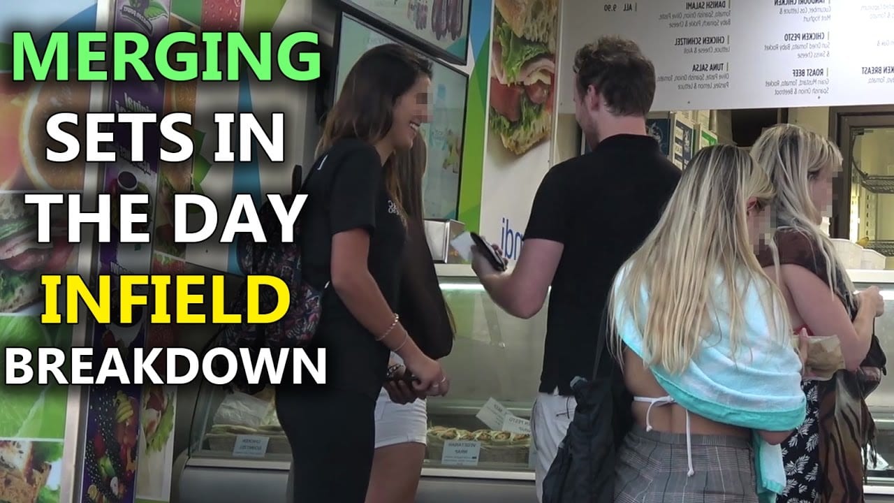 How To Open & Merge Around Girls You Have Talked Too - Daygame Infield ...
