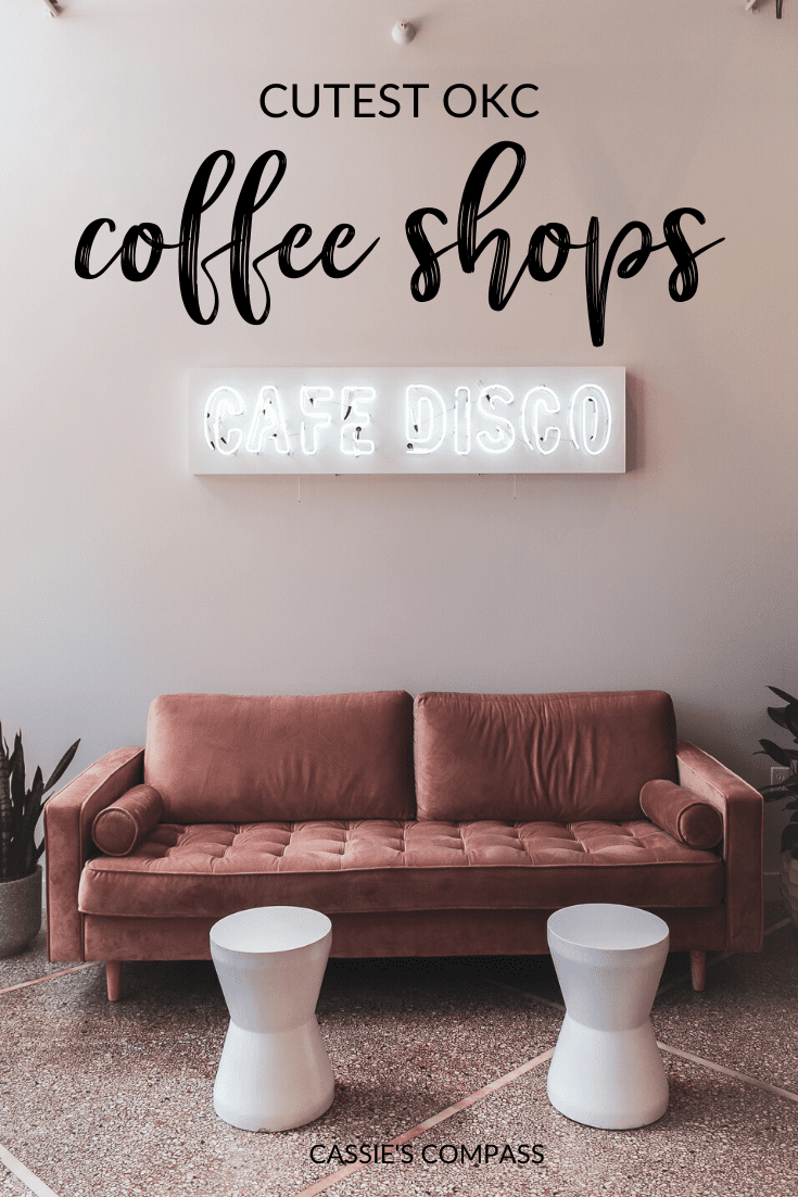 The 13 Cutest Coffee Shops in OKC [2023] – Cassie's Compass