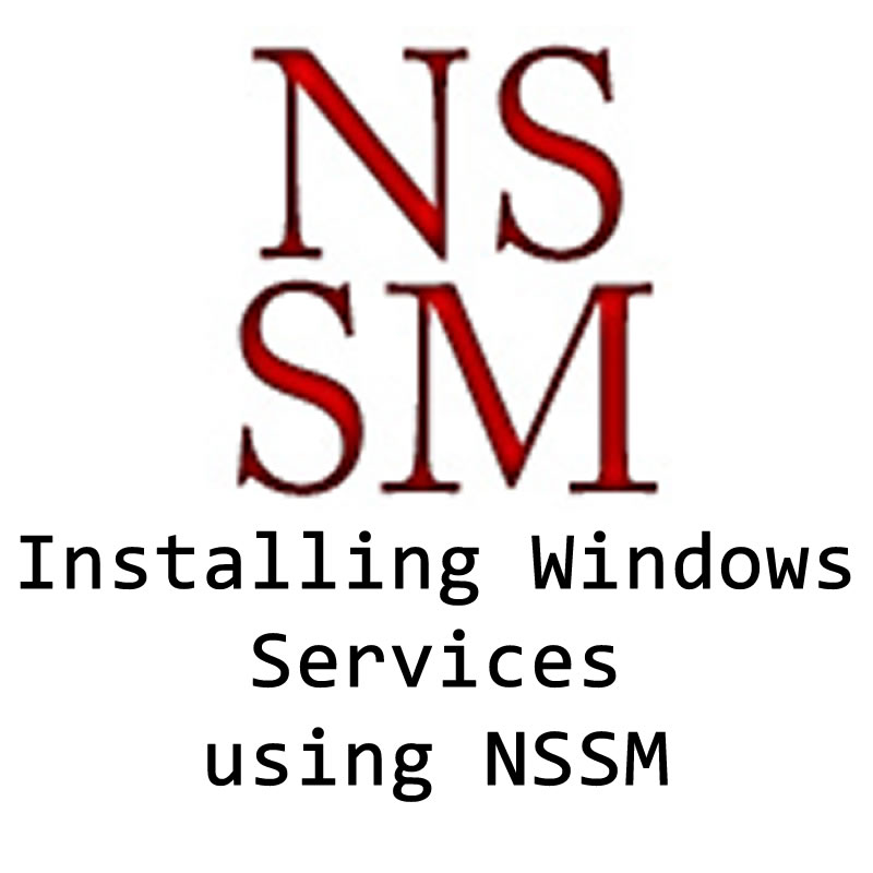 Installing Windows Services Using Nssm The Chewett Blog