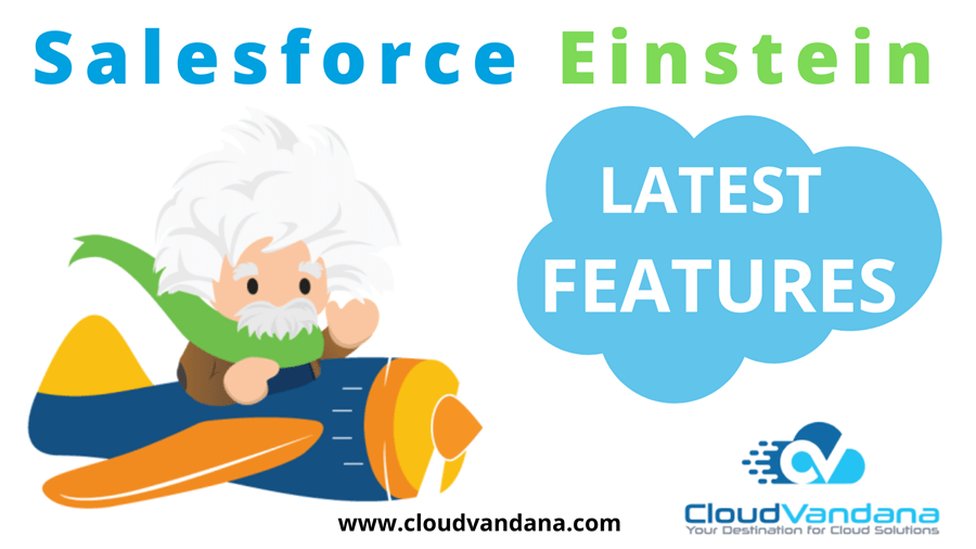 SALESFORCE EINSTEIN LATEST FEATURES | CloudVandana Solutions ...