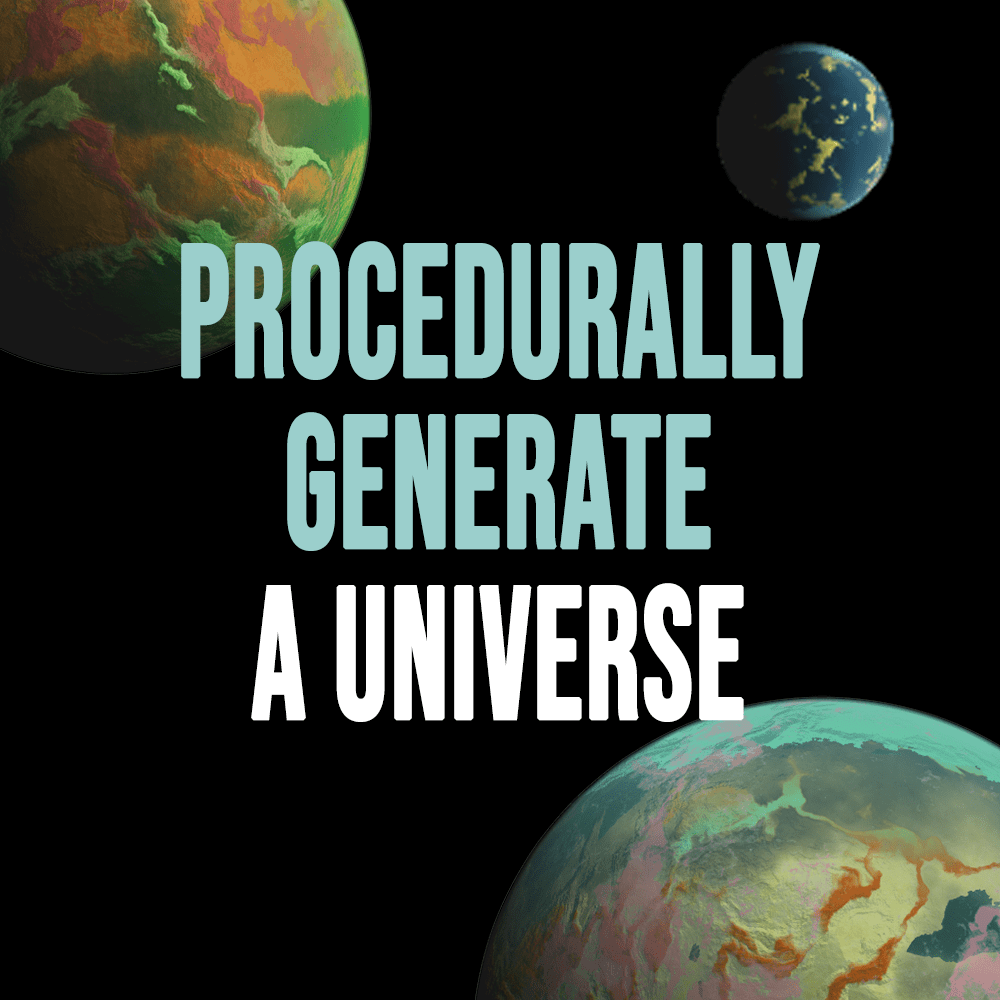 Procedurally Generate A Universe Codeheir