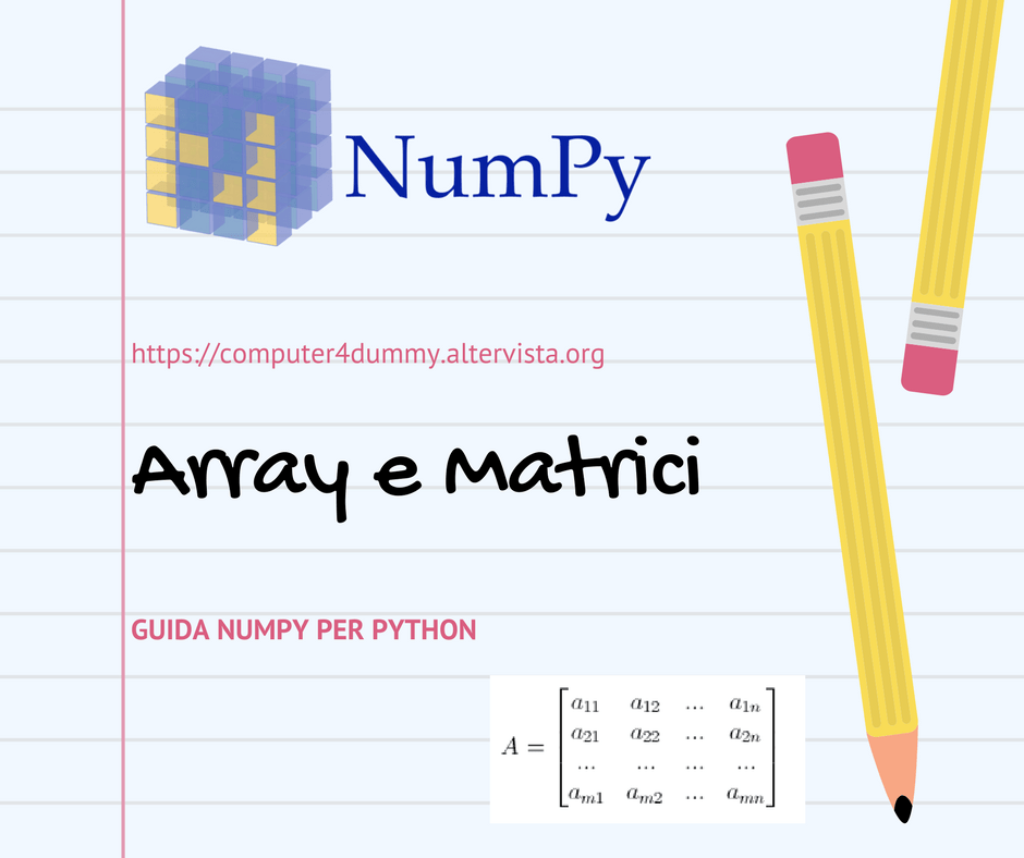 Numpy - Array e Matrici - Computer 4 dummy