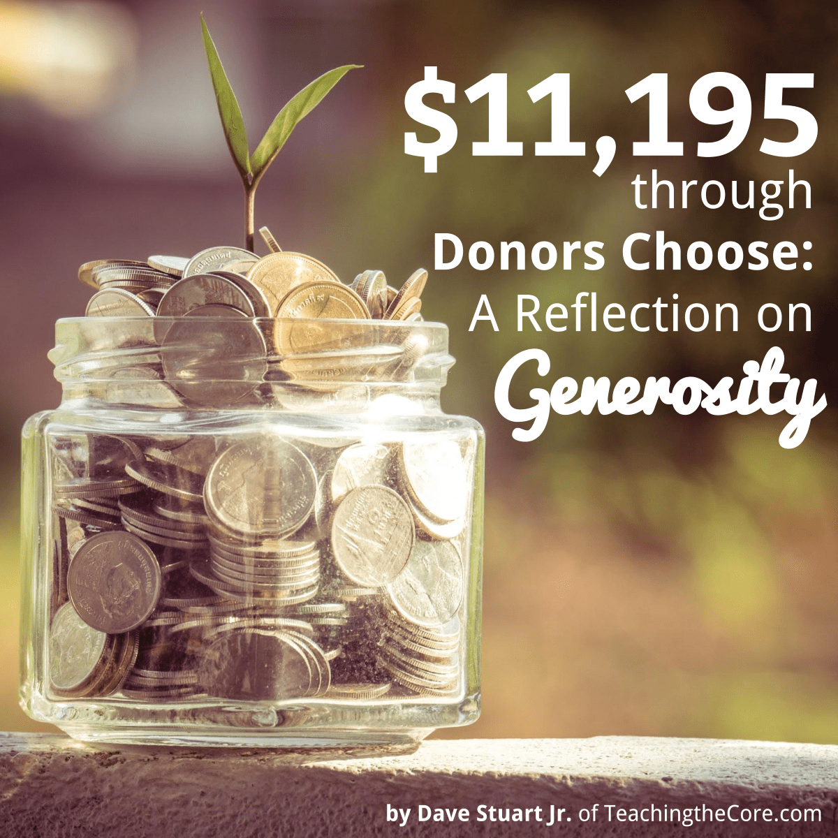 Post Image- Donors Choose Generosity - Dave Stuart Jr.