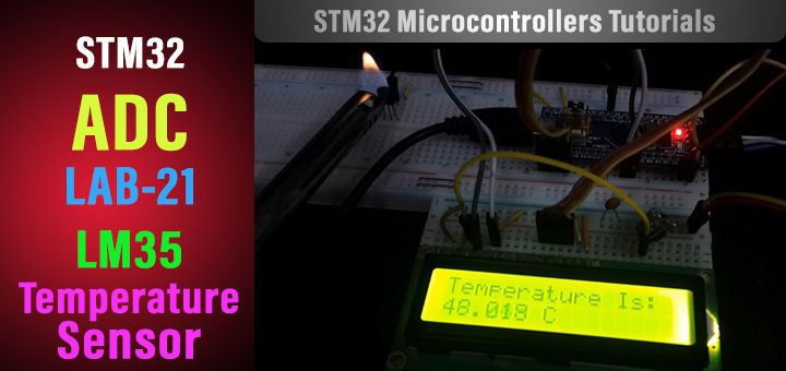 STM32 LM35 Temperature Sensor Example - LM35 With STM32 ADC