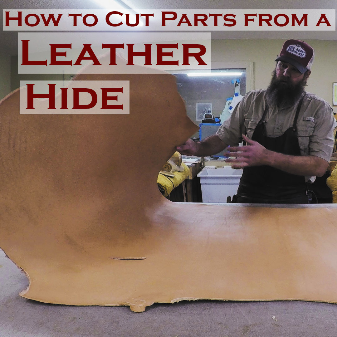 How to Cut Parts from a Leather Hide - Don Gonzales Saddlery