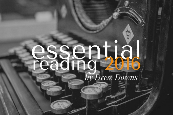 Essential Reading 2016 - Drew Downs