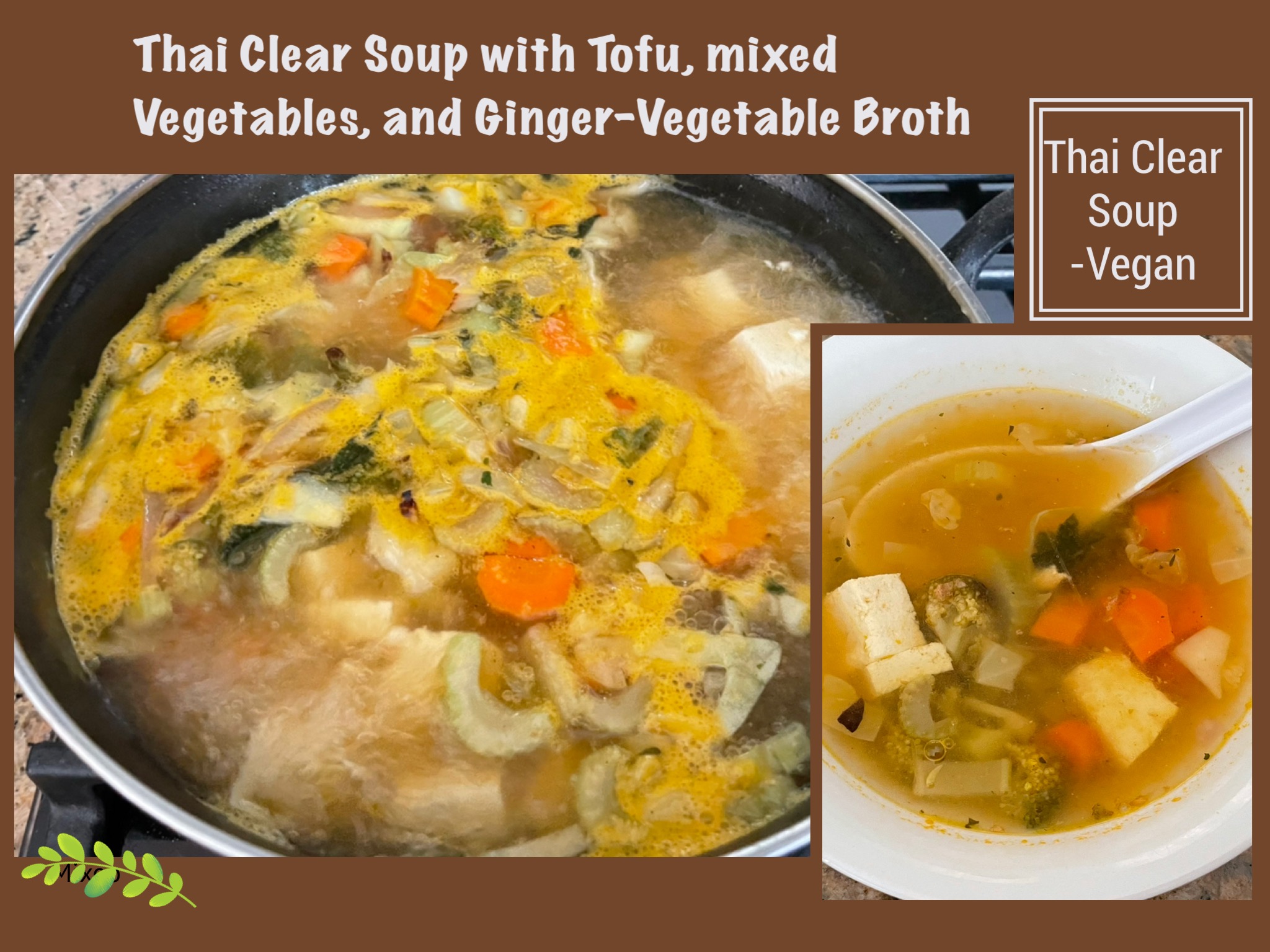 Thai Clear Soup with Tofu and Vegetables • Eat Write Create