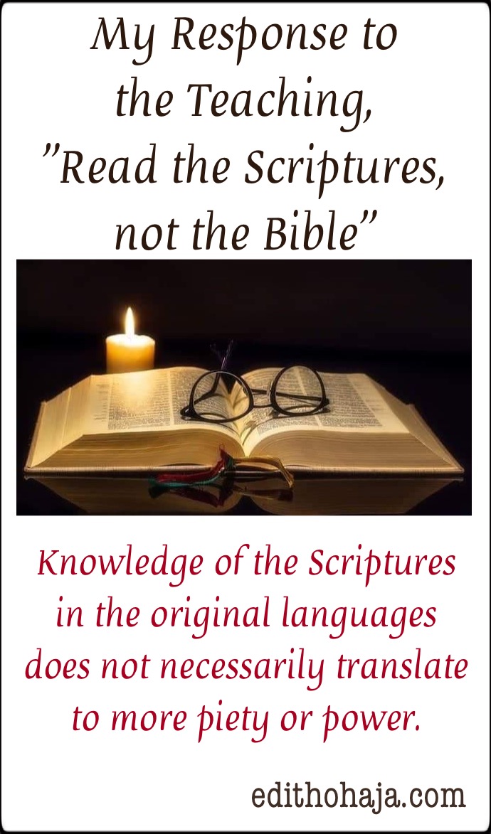 My Response to the Teaching, "Read the Scriptures, not the Bible ...