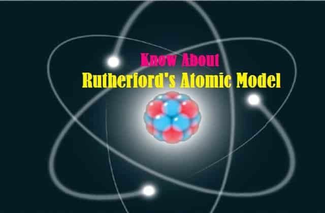 Rutherford's Atomic Model - Gold Foil Experiment, Results & Applications