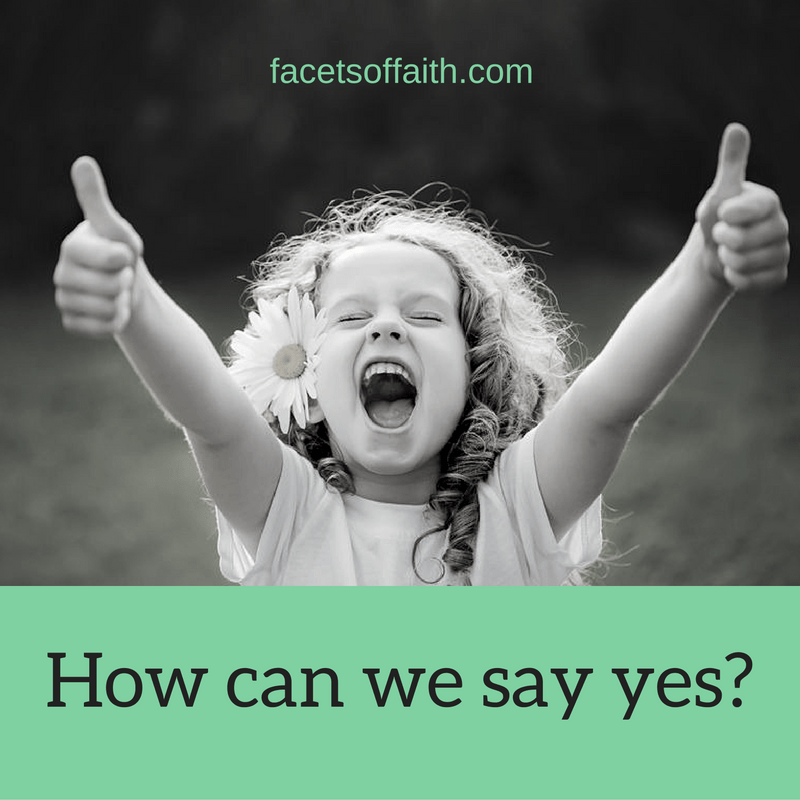 The Most Difficult Yes – Facets of Faith
