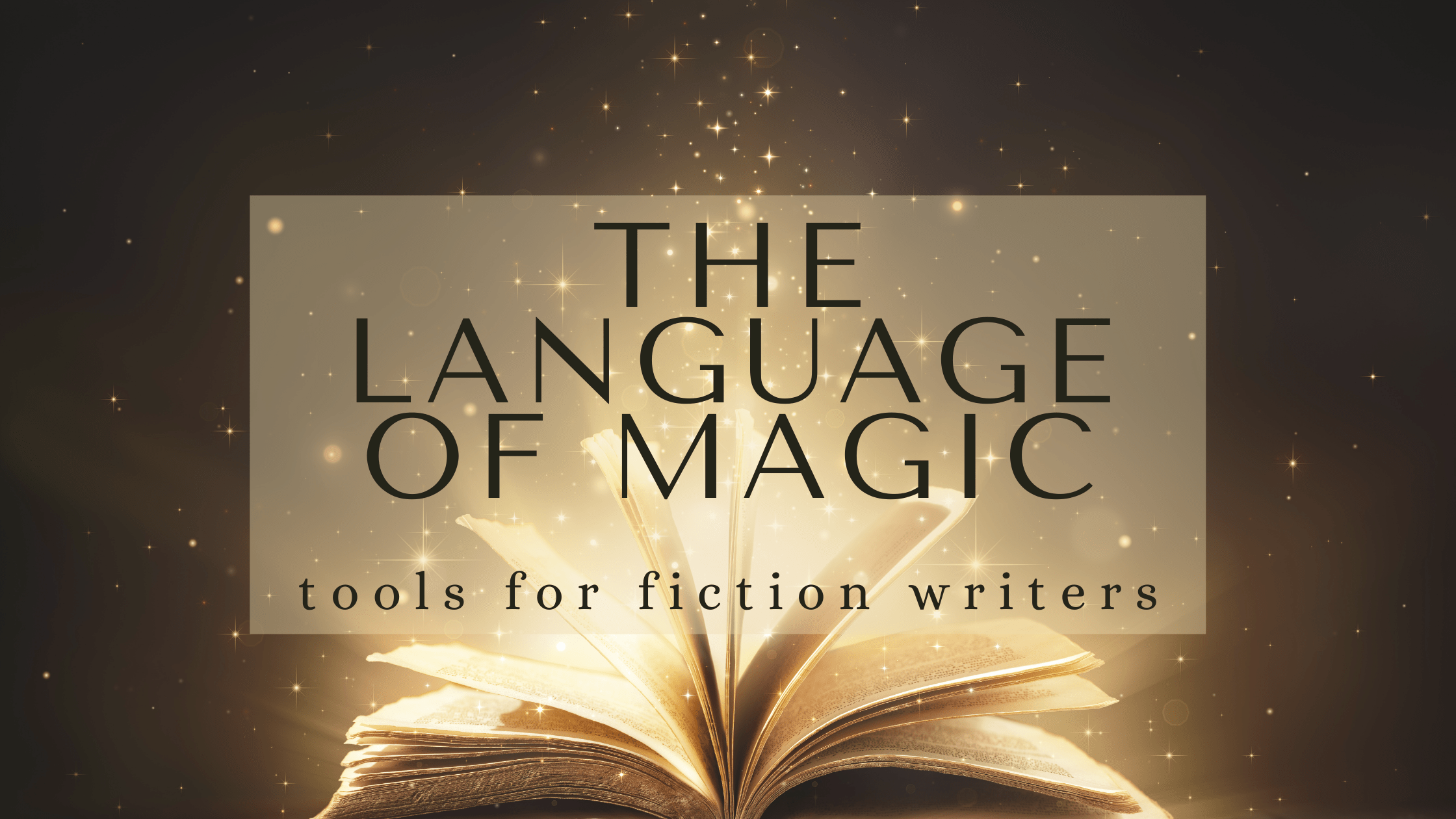 Tools for Fiction Writers: The Language of Magic - Fantasy Afield
