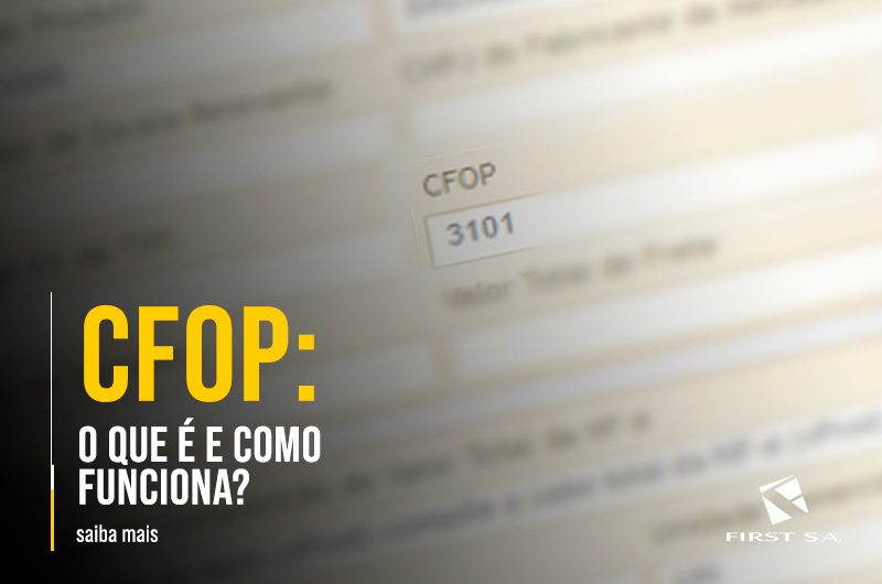 CFOP: O que é e como funciona? - First S.A.