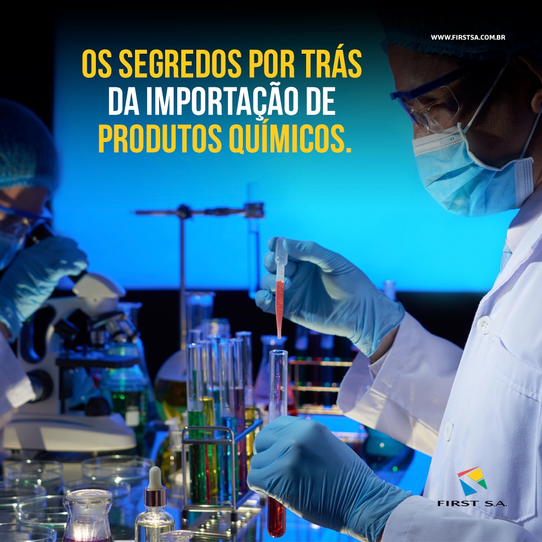 Os Segredos Por Trás Da Importação De Produtos Químicos First Sa