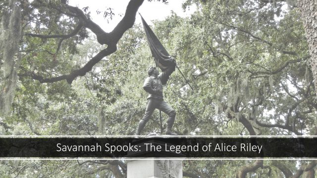 Savannah Spooks: The Legend of Alice Riley | Frankly, My Dear