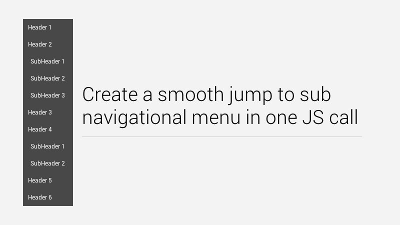 Create a Smooth Jump-To Sub Navigation Menu in One JS Call - - Fribly