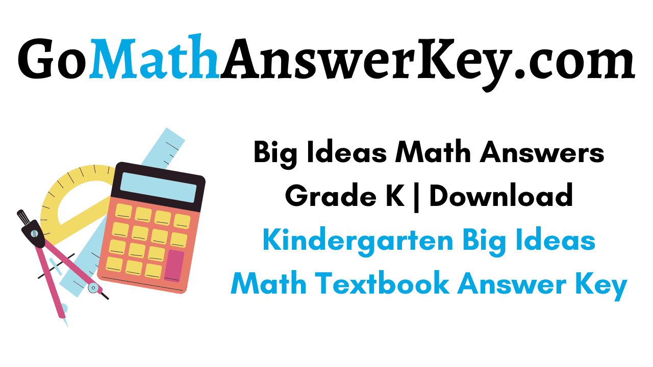 Big Ideas Math Answers Grade K Download Kindergarten Big Ideas Math big-ideas-math-answers-grade-k-download-kindergarten-big-ideas-math