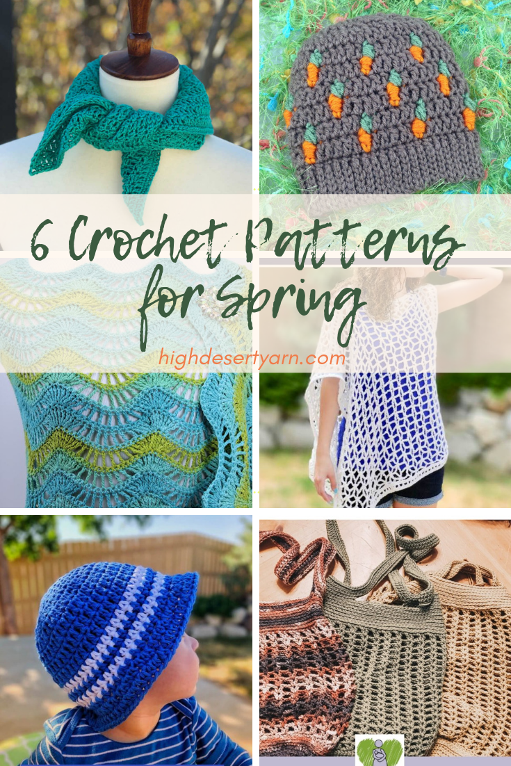 Spring Crochet Pattern Roundup – High Desert Yarn
