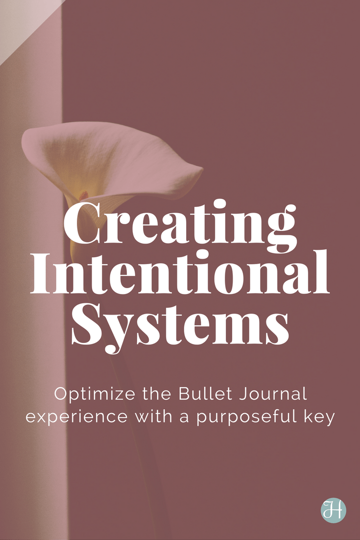 Bullet Journaling and Its Key Intentions | 3 of 4 - Hint of Jam