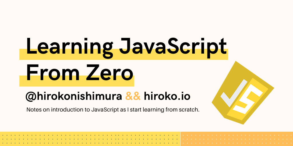 JavaScript Statements and Syntax: JavaScript Newbies - Hiroko Nishimura