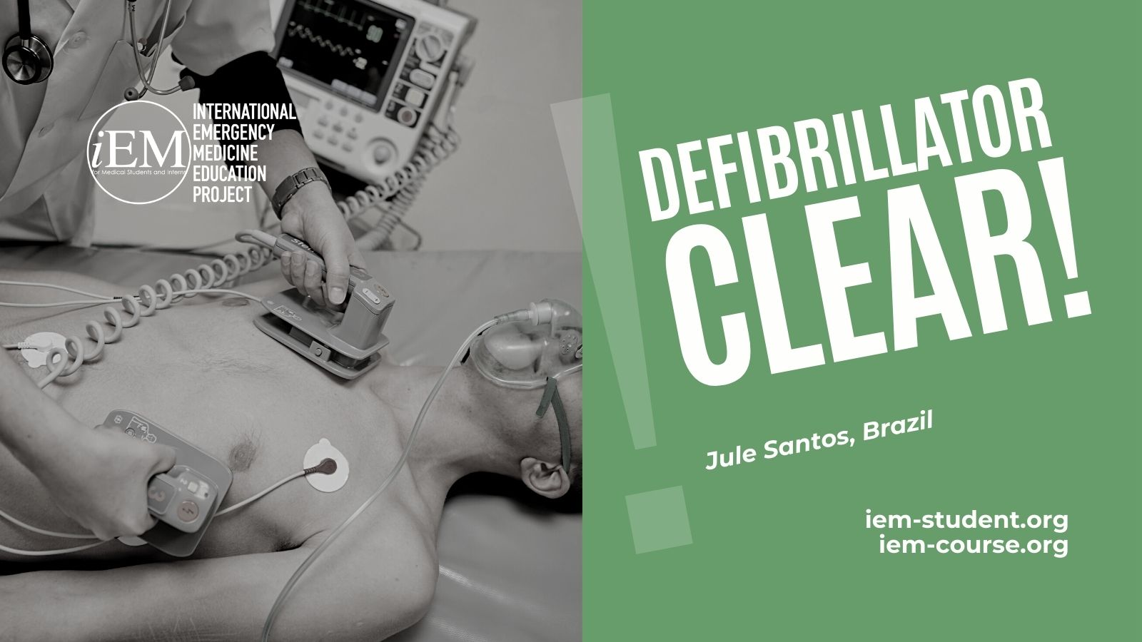 Defibrillator: Clear! – International Emergency Medicine Education Project
