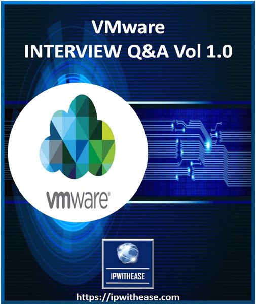 VMware Interview Q&A - IP With Ease