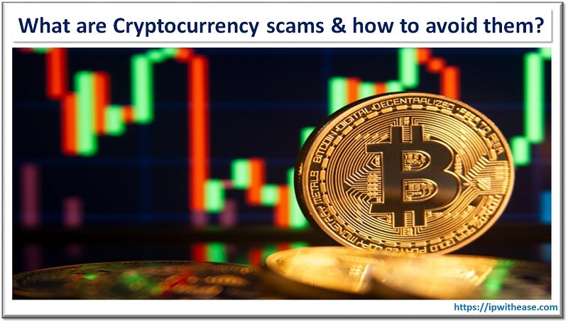 Top 4 Common Cryptocurrency Scams Every Trader Should Know About