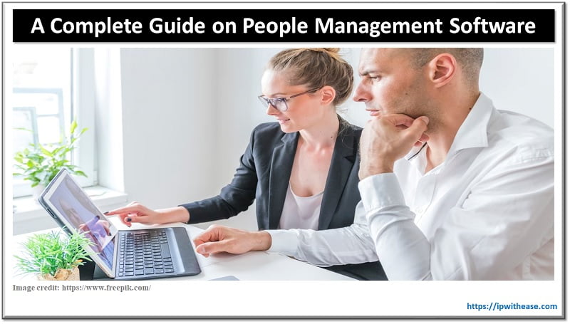 A Complete Guide on People Management Software - IP With Ease