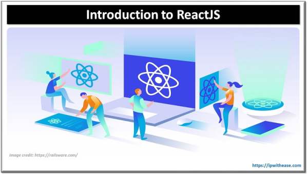 Introduction to ReactJS - IP With Ease