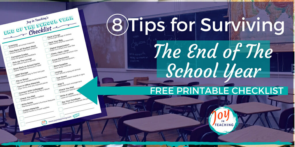 8 Tips for Surviving the End of the School Year (Free Printable Checklist)