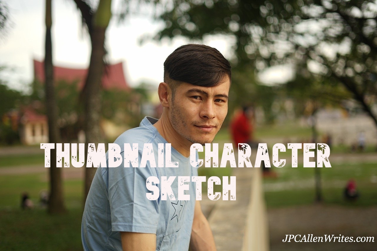 Thumbnail Character Sketch — JPC Allen Writes