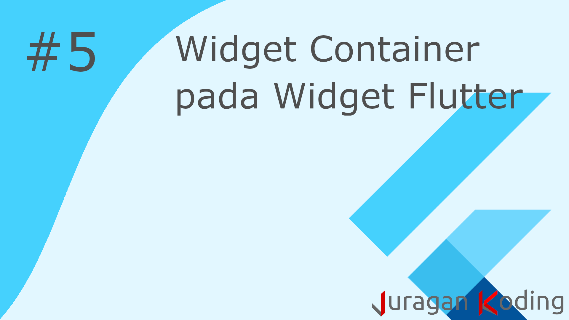 Flutter #5 - Widget Container pada Flutter - Juragan Koding