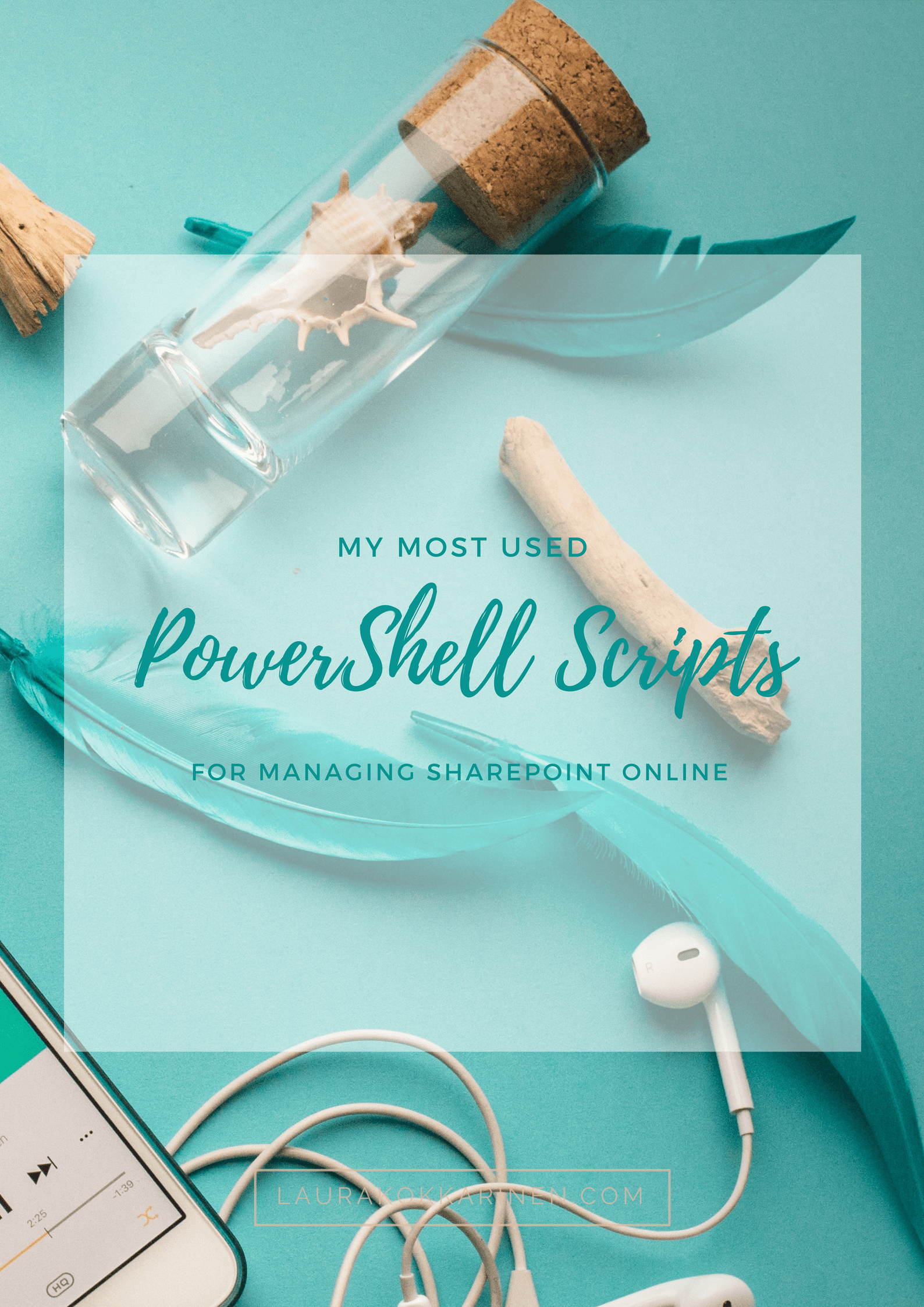 My Most Used PowerShell Scripts for Managing SharePoint Online