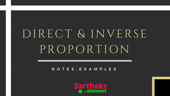 Direct and Inverse Proportion: Notes and Examples