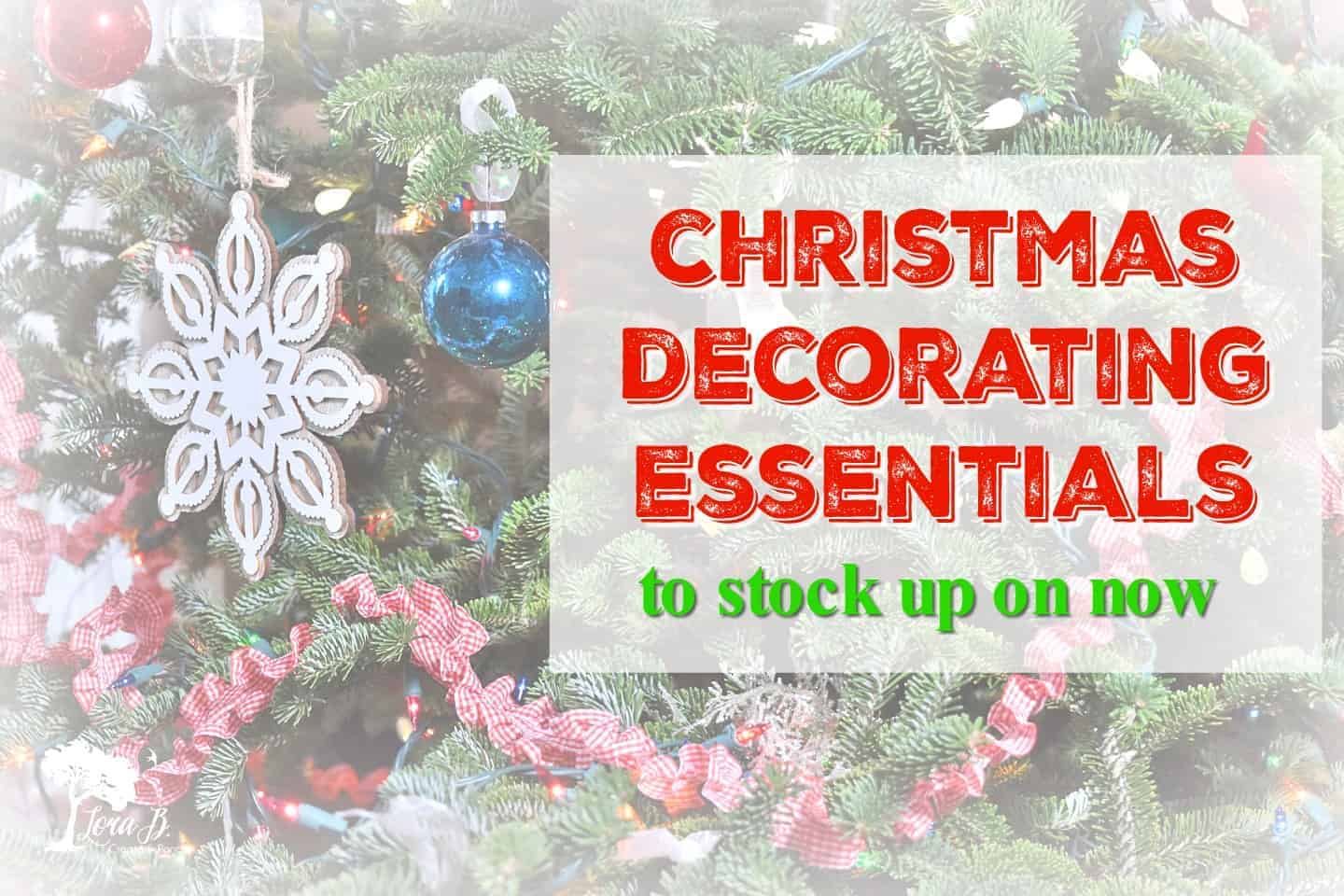 Christmas Decorating Essentials to Stock Up On Now, plus Specials ...