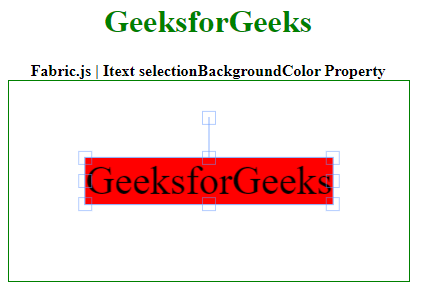 Fabric.js Itext selectionBackgroundColor 属性 | 码农参考