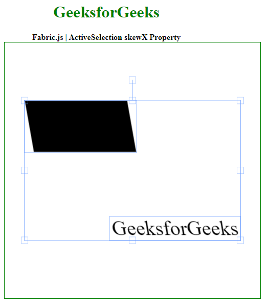 Fabric.js ActiveSelection skewX 属性 | 码农参考