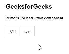 Angular PrimeNG 选择按钮组件 | 码农参考