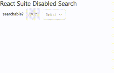 React Suite CheckPicker 禁用搜索 | 码农参考