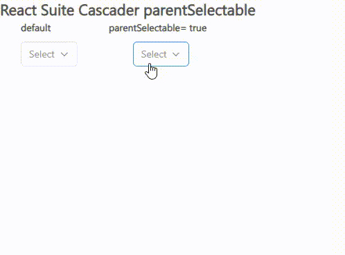 React Suite Cascader Parent 可选 | 码农参考