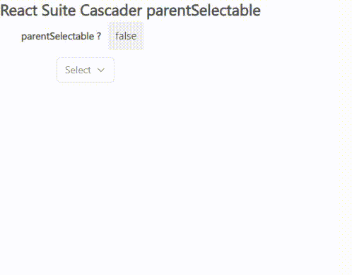 React Suite Cascader Parent 可选 | 码农参考