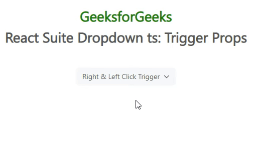 React Suite Dropdown ts:Trigger Props | 码农参考