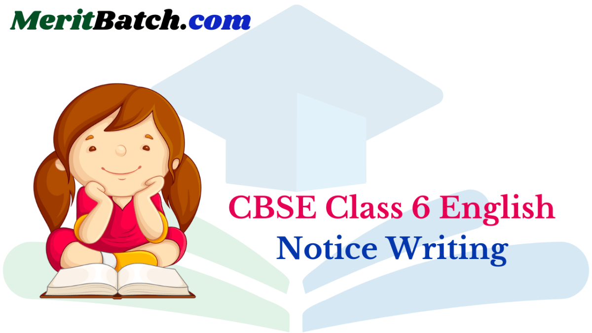 CBSE Class 6 English Notice Writing Merit Batch CBSE Class 6 English Notice Writing Merit Batch