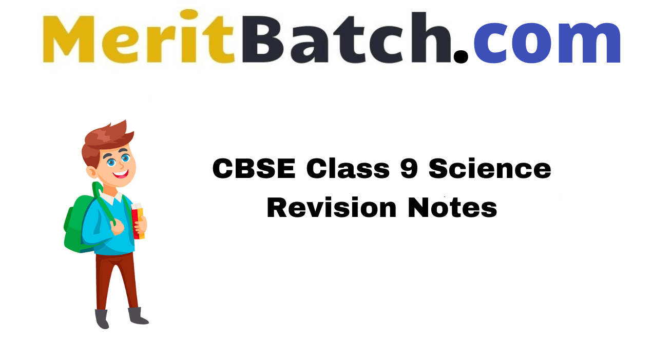 class-9-science-notes-cbse-class-9-science-revision-notes-merit-batch