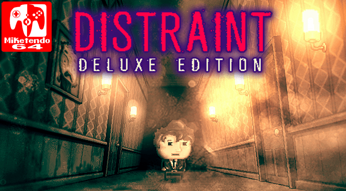 [Press Release] What you Don’t Know about Distraint: Deluxe Edition ...