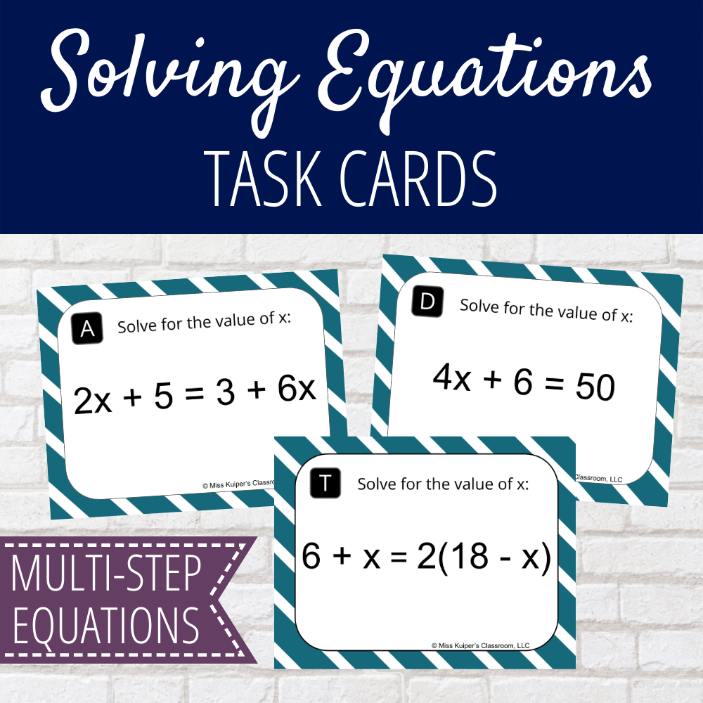 Solving Multi-Step Equations - Task Cards - Miss Kuiper's Classroom