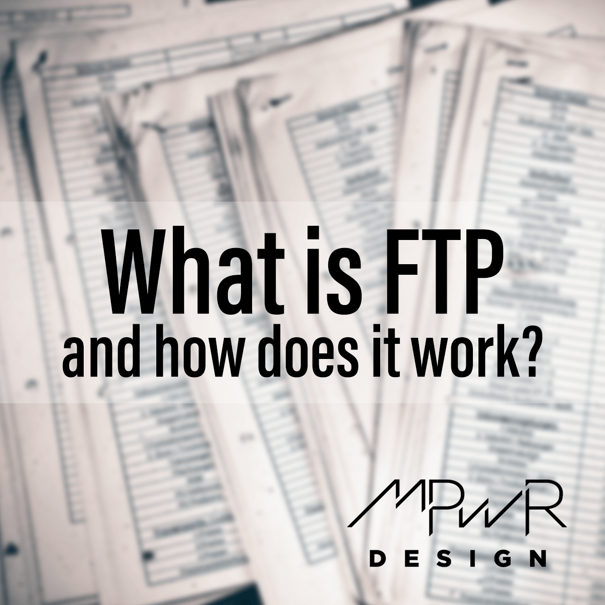 What is FTP and how does it work? - MPWR Design