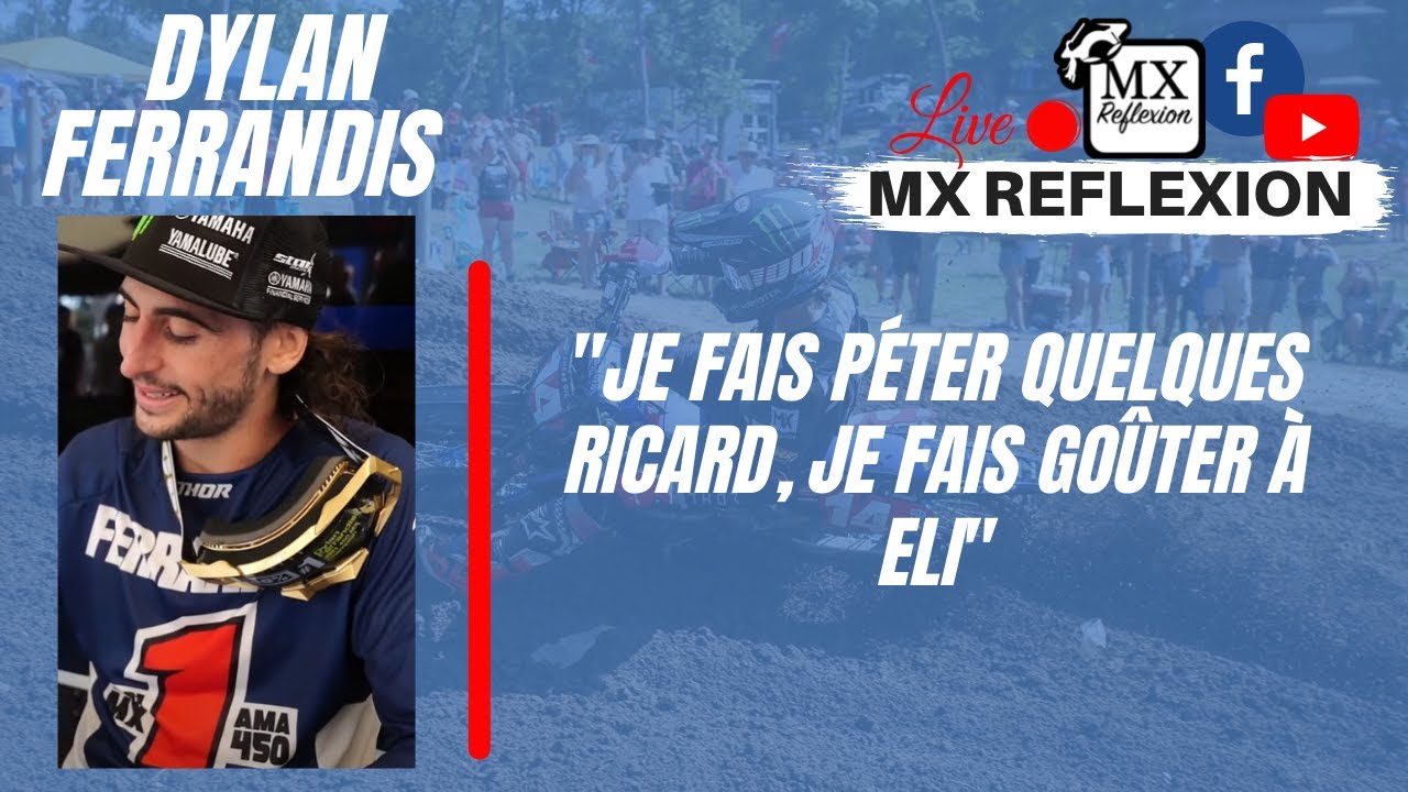 "Je fais péter quelques Ricard, je fais goûter à Eli" - Dylan Ferrandis ...