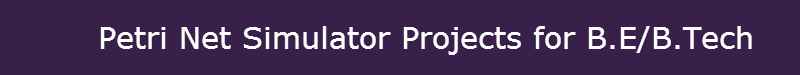 80+ Petri net simulator projects for Research Scholars.